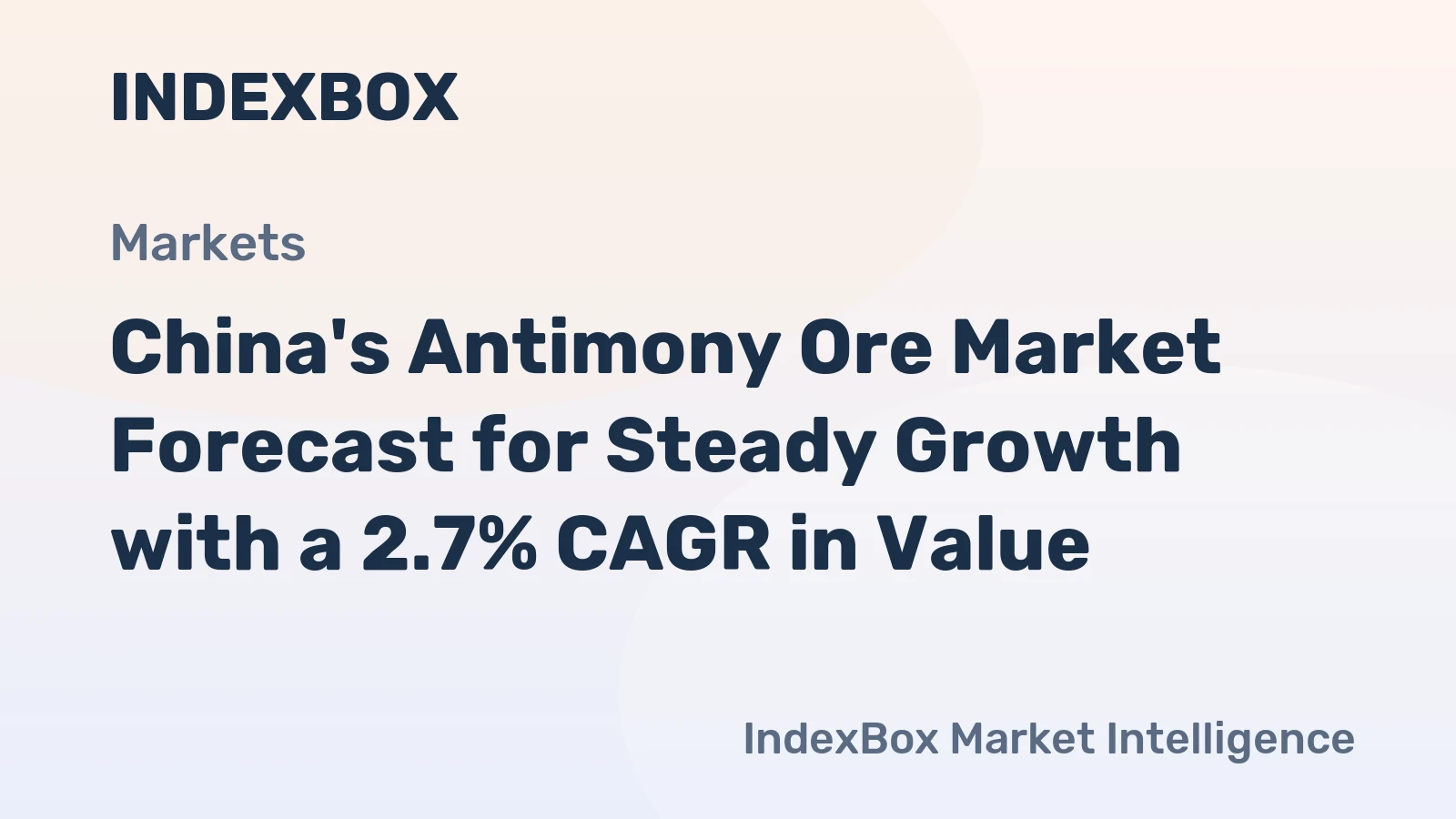 China's Antimony Ore Market Forecast for Steady Growth with a 2.7% CAGR in Value