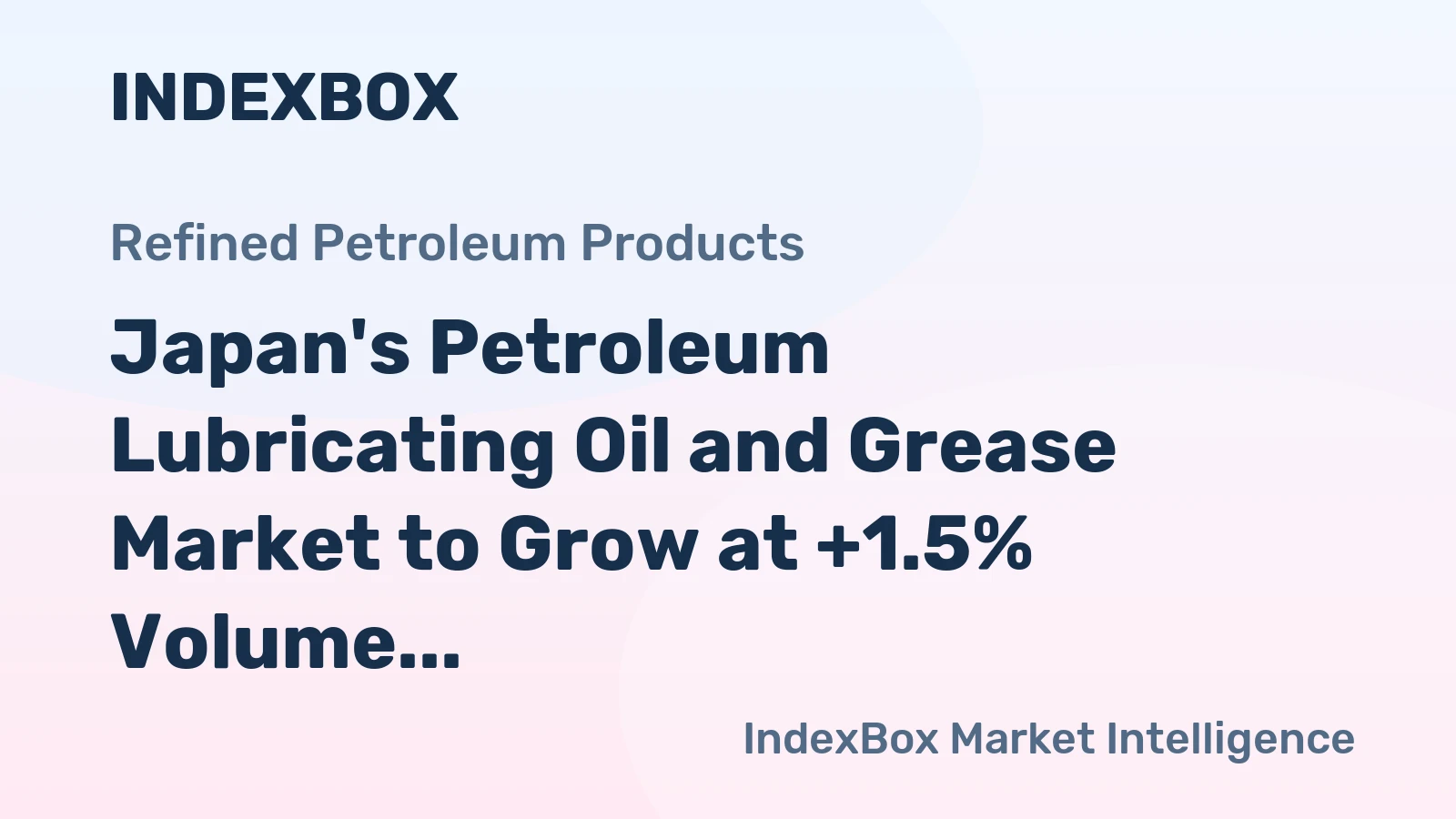 Japan's Petroleum Lubricating Oil and Grease Market to Grow at +1.5% Volume and +1.6% Value, Reaching 493K tons and $2B by 2035