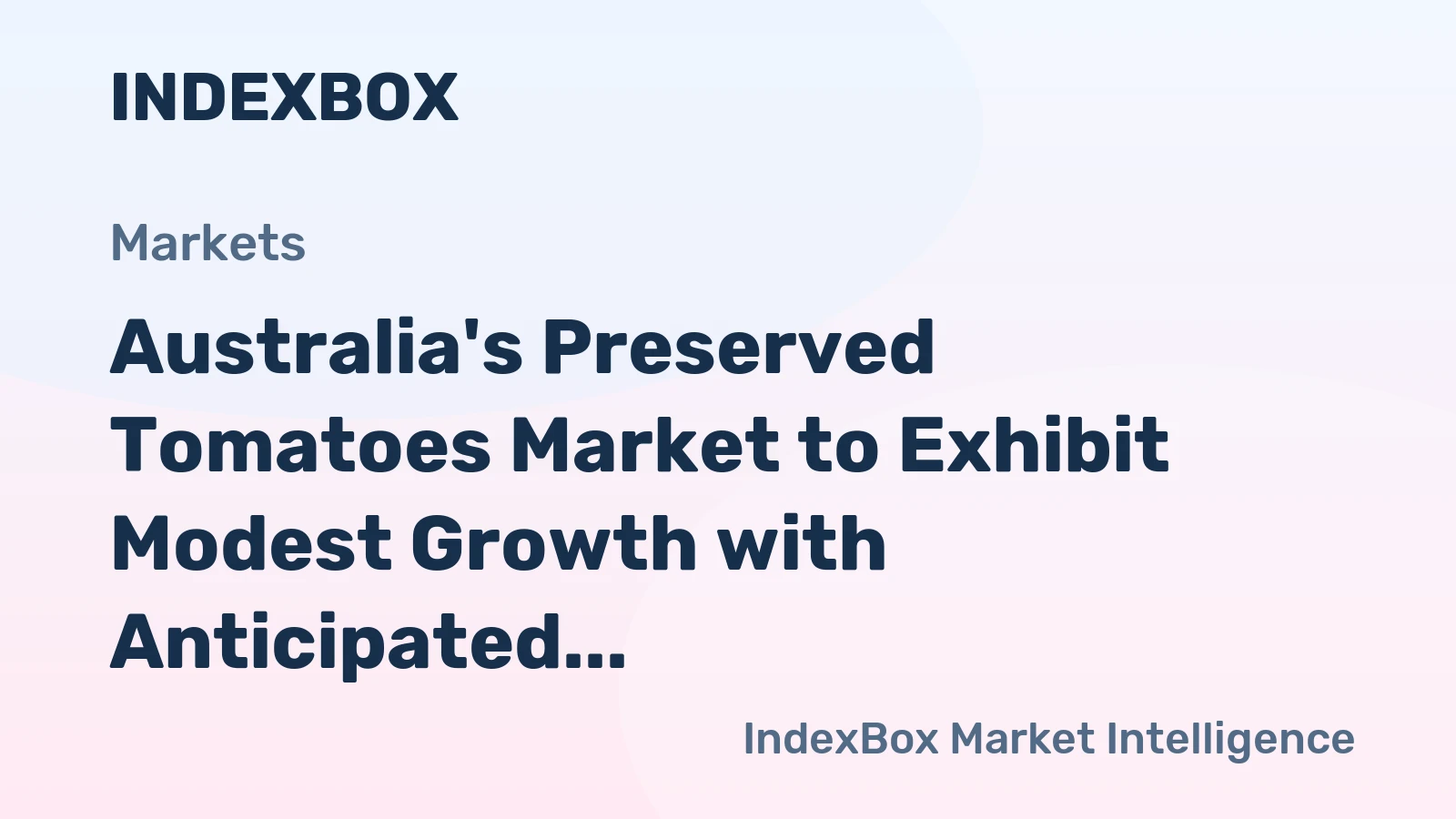 Australia's Preserved Tomatoes Market to Exhibit Modest Growth with Anticipated CAGR of +0.4% by 2035