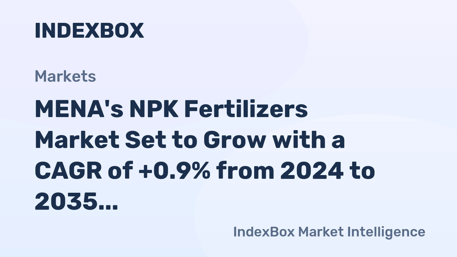 MENA's NPK Fertilizers Market Set to Grow with a CAGR of +0.9% from 2024 to 2035
