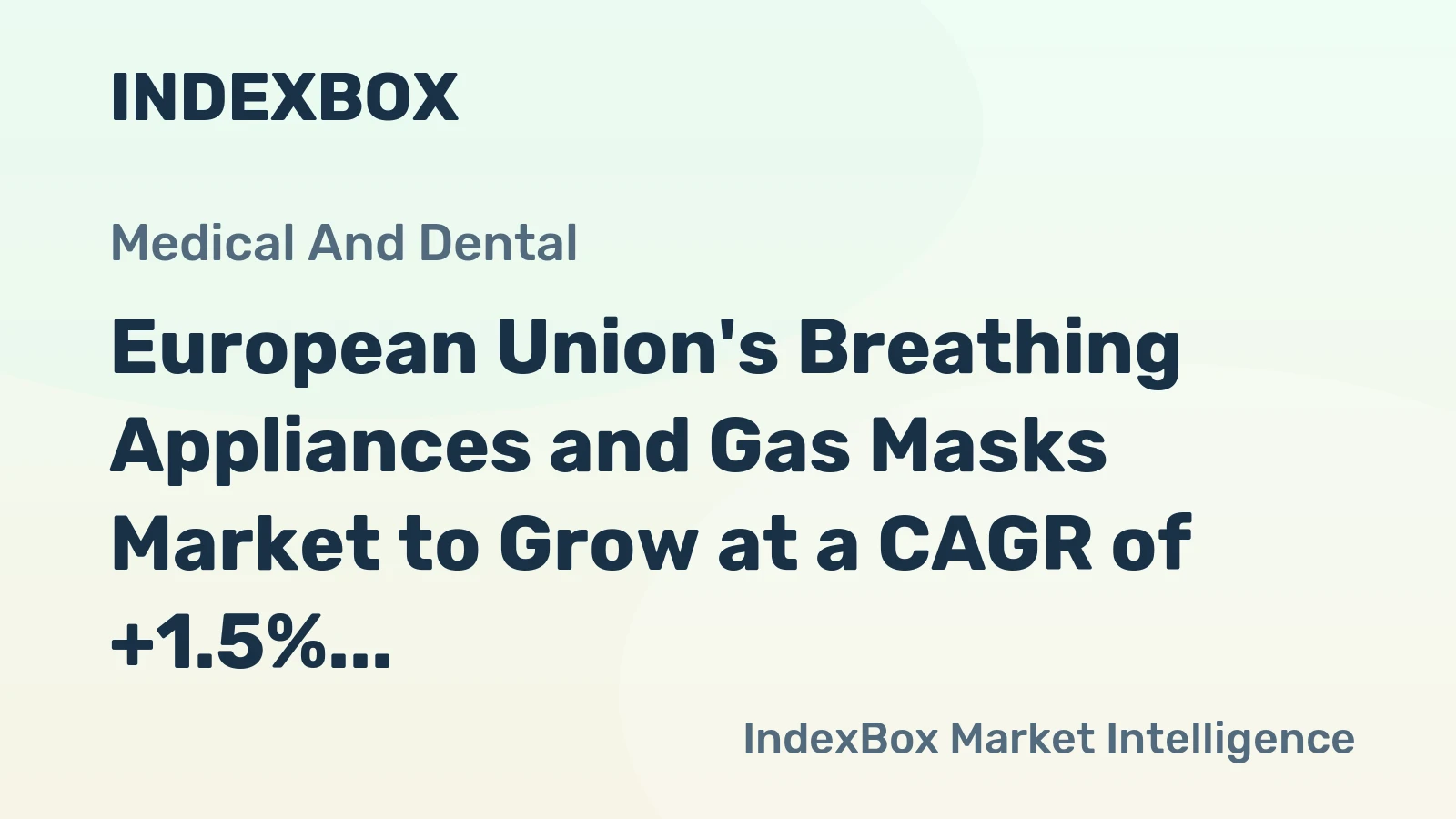 European Union's Breathing Appliances and Gas Masks Market to Grow at a CAGR of +1.5% through 2035