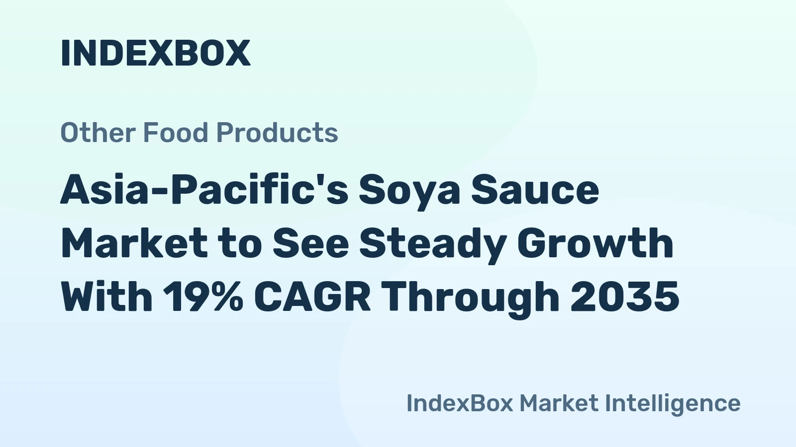 Asia-Pacific's Soya Sauce Market to See Steady Growth With 19% CAGR Through 2035