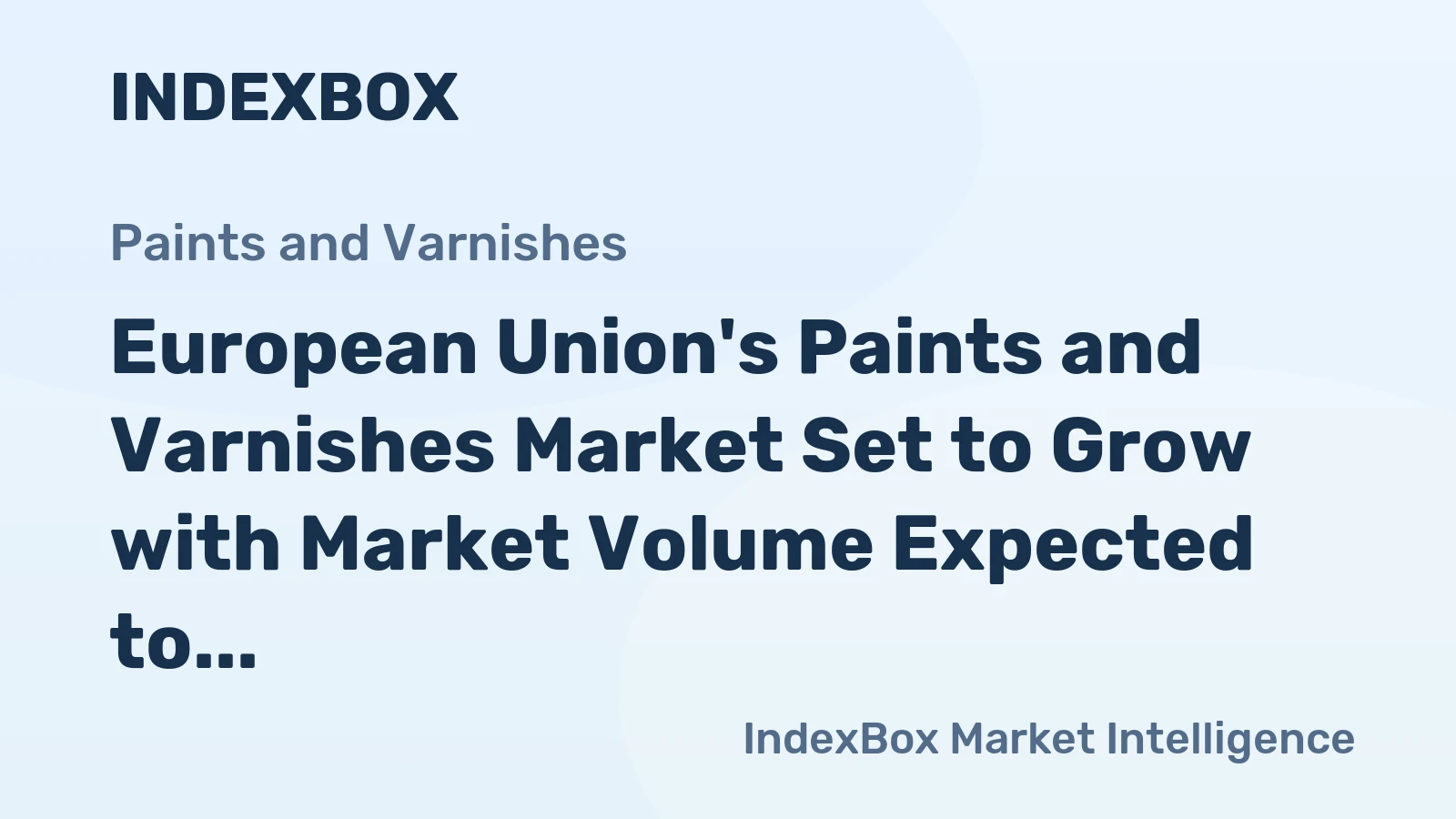 European Union's Paints and Varnishes Market Set to Grow with Market Volume Expected to Reach 3.3M tons and Market Value to Hit $9.7B by 2035