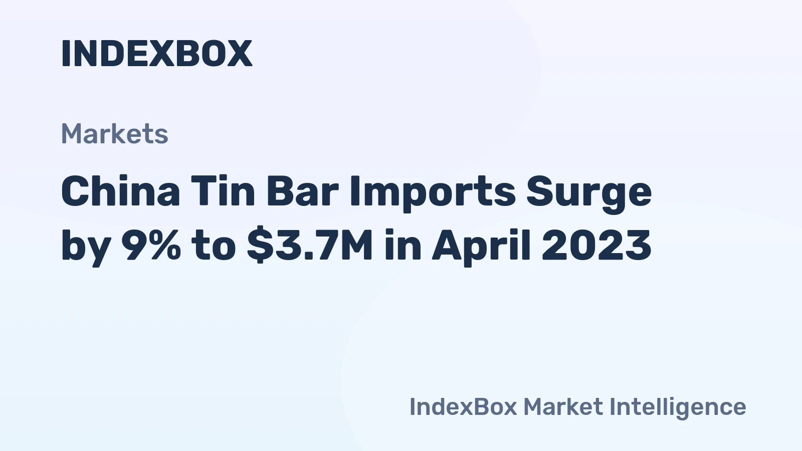 China Tin Bar Imports Surge by 9% to $3.7M in April 2023