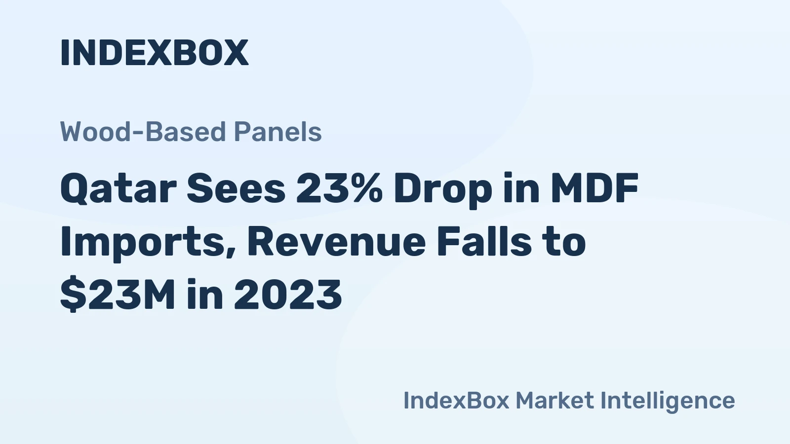 Qatar Sees 23% Drop in MDF Imports, Revenue Falls to $23M in 2023