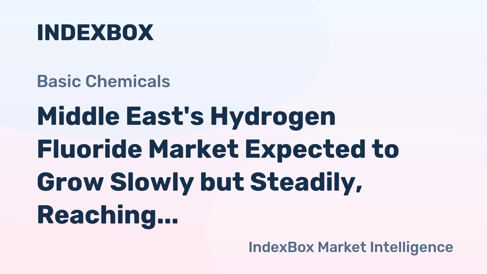 Middle East's Hydrogen Fluoride Market Expected to Grow Slowly but Steadily, Reaching 97K Tons in Volume and $222M in Value by 2035