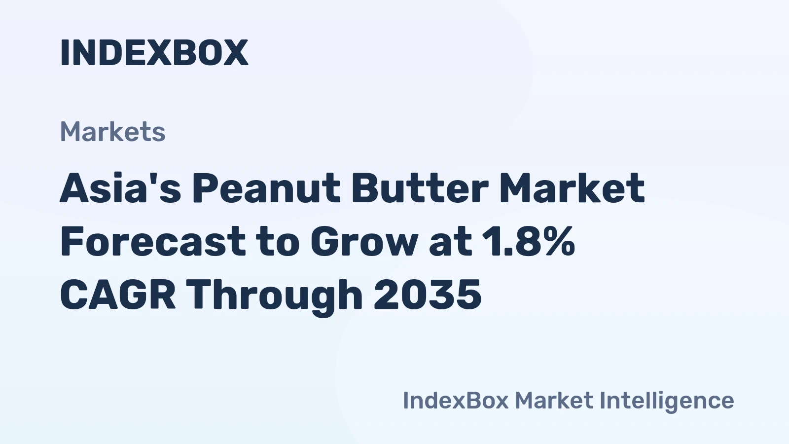 Asia's Peanut Butter Market Forecast to Grow at 1.8% CAGR Through 2035