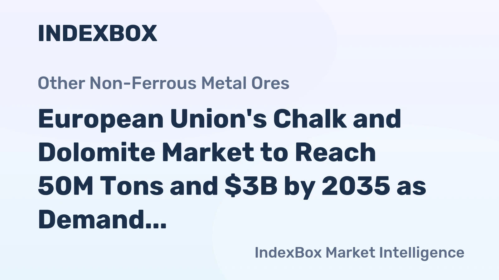 European Union's Chalk and Dolomite Market to Reach 50M Tons and $3B by 2035 as Demand Surges