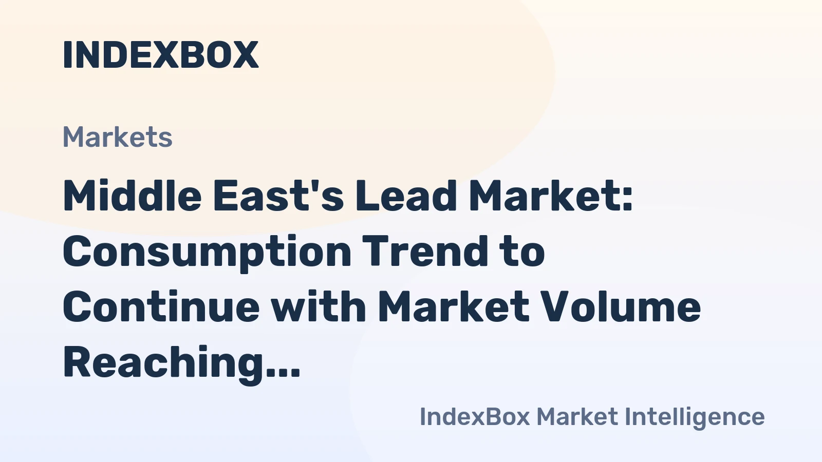 Middle East's Lead Market: Consumption Trend to Continue with Market Volume Reaching 604K tons and Value Hitting $1.3B by 2035