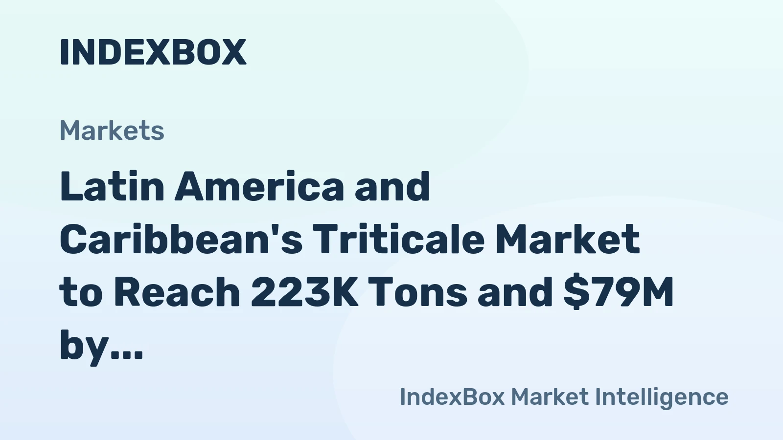 Latin America and Caribbean's Triticale Market to Reach 223K Tons and $79M by 2035, Driven by Rising Demand