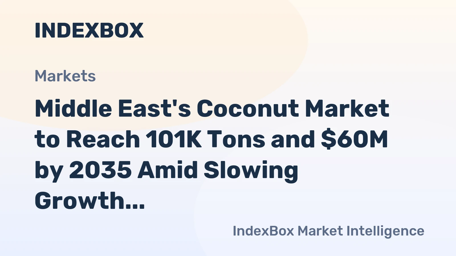 Middle East's Coconut Market to Reach 101K Tons and $60M by 2035 Amid Slowing Growth