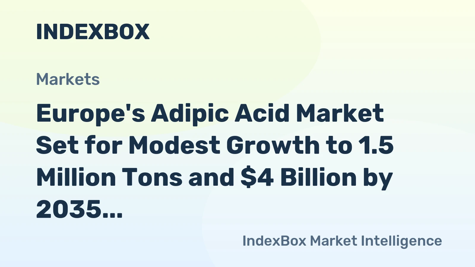 Europe's Adipic Acid Market Set for Modest Growth to 1.5 Million Tons and $4 Billion by 2035