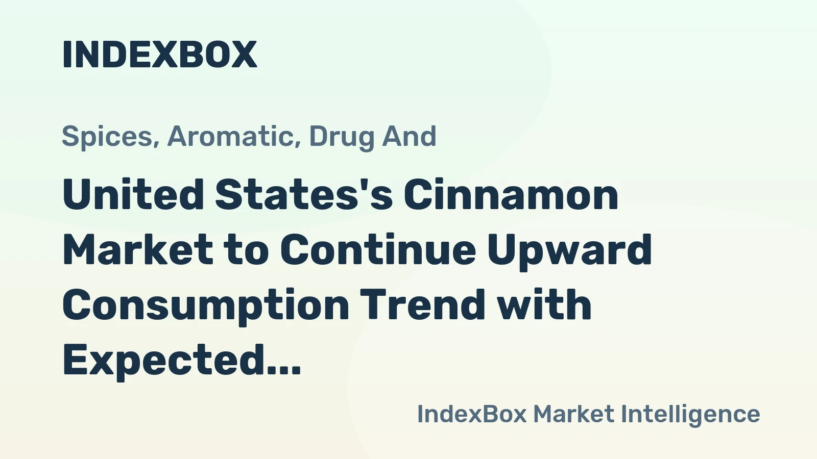 United States's Cinnamon Market to Continue Upward Consumption Trend with Expected CAGR of +2.2%
