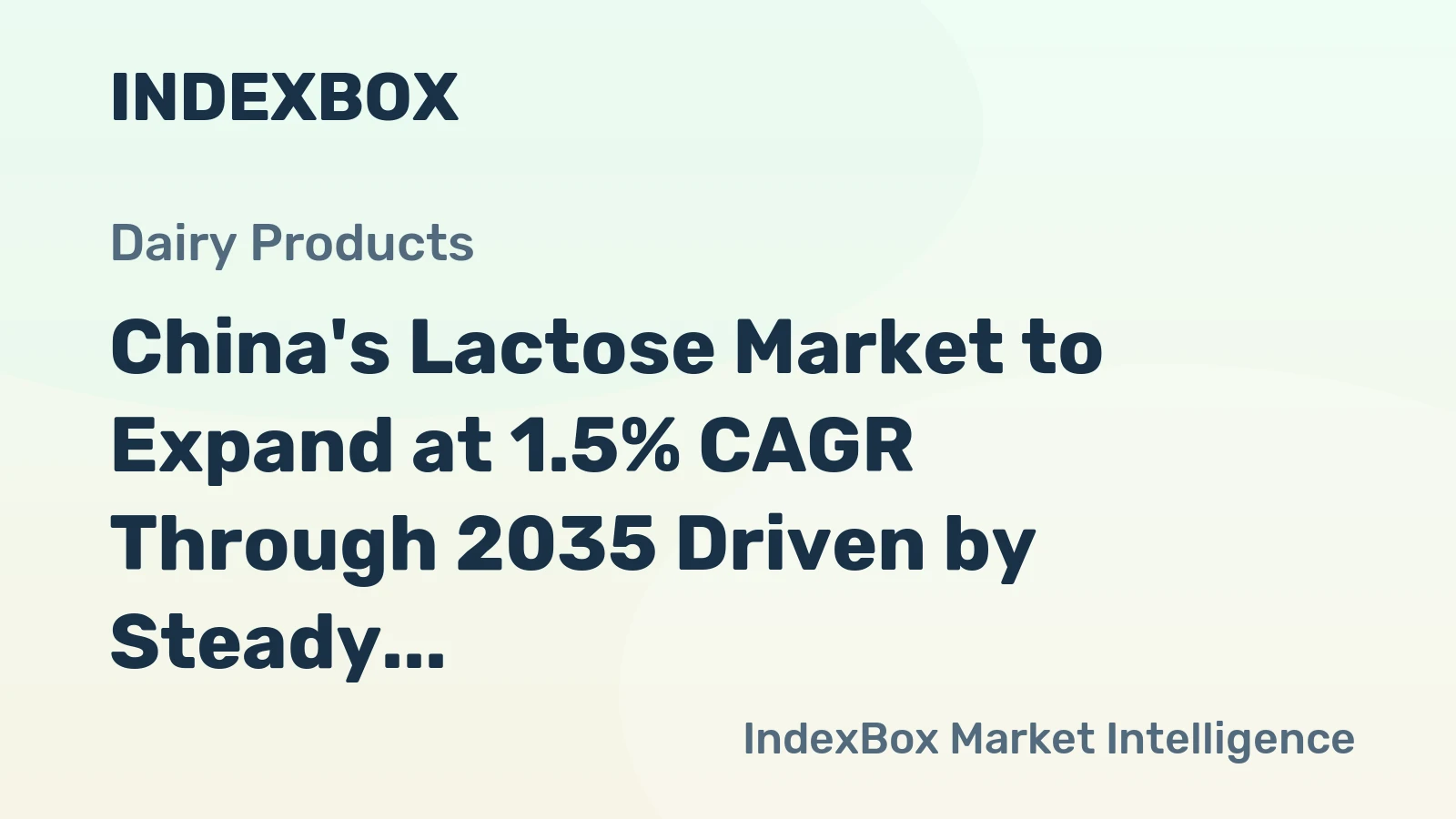 China's Lactose Market to Expand at 1.5% CAGR Through 2035 Driven by Steady Demand Growth