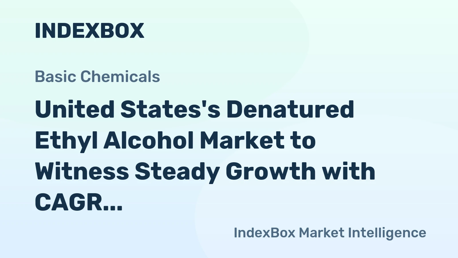 United States's Denatured Ethyl Alcohol Market to Witness Steady Growth with CAGR of +3.7%