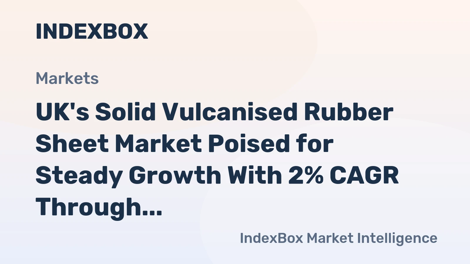 UK's Solid Vulcanised Rubber Sheet Market Poised for Steady Growth With 2% CAGR Through 2035