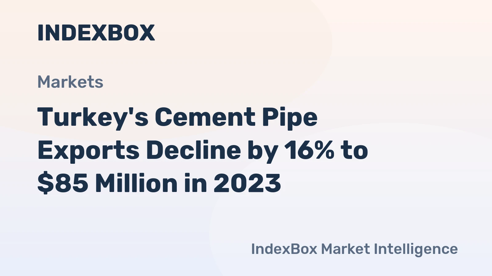 Turkey's Cement Pipe Exports Decline by 16% to $85 Million in 2023