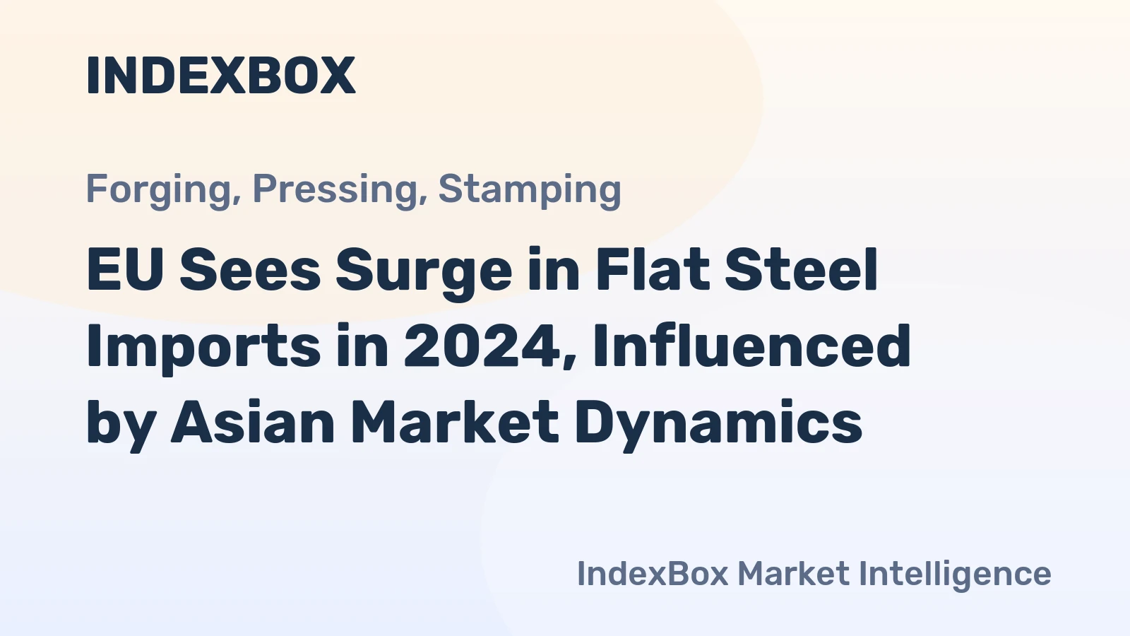 EU Sees Surge in Flat Steel Imports in 2024, Influenced by Asian Market Dynamics