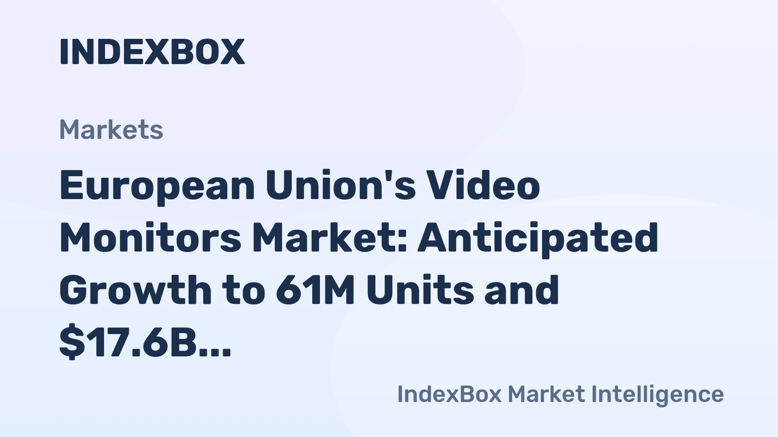 European Union's Video Monitors Market: Anticipated Growth to 61M Units and $17.6B Value by 2035