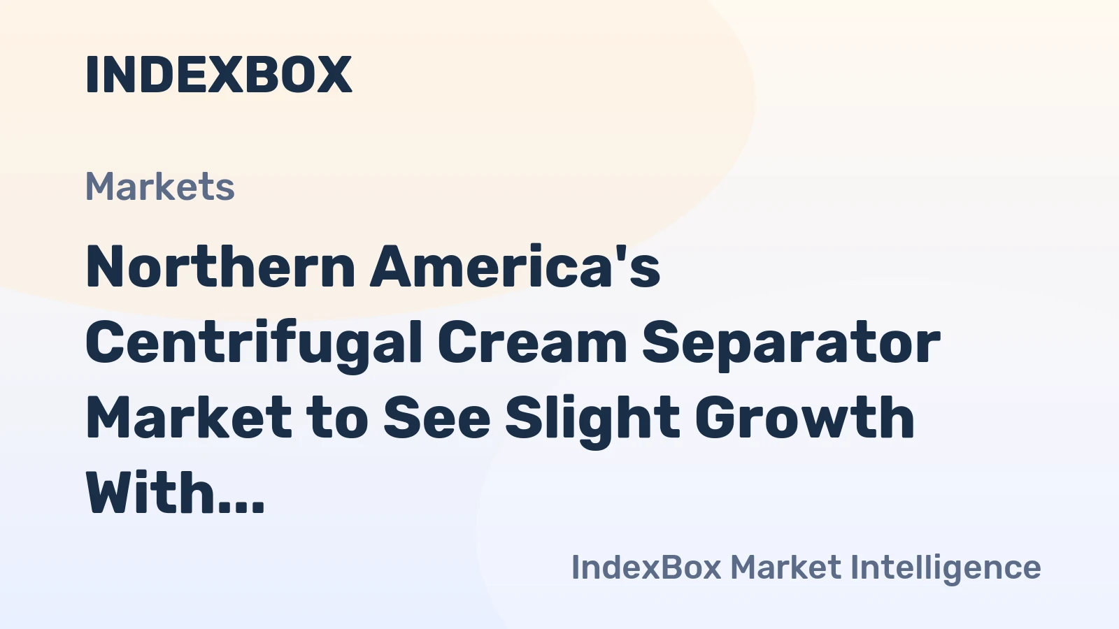 Northern America's Centrifugal Cream Separator Market to See Slight Growth With a +0.2% CAGR