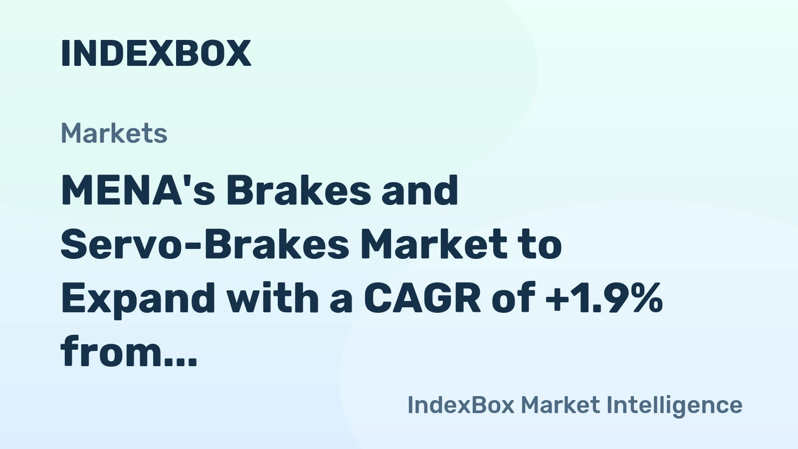 MENA's Brakes and Servo-Brakes Market to Expand with a CAGR of +1.9% from 2024 to 2035