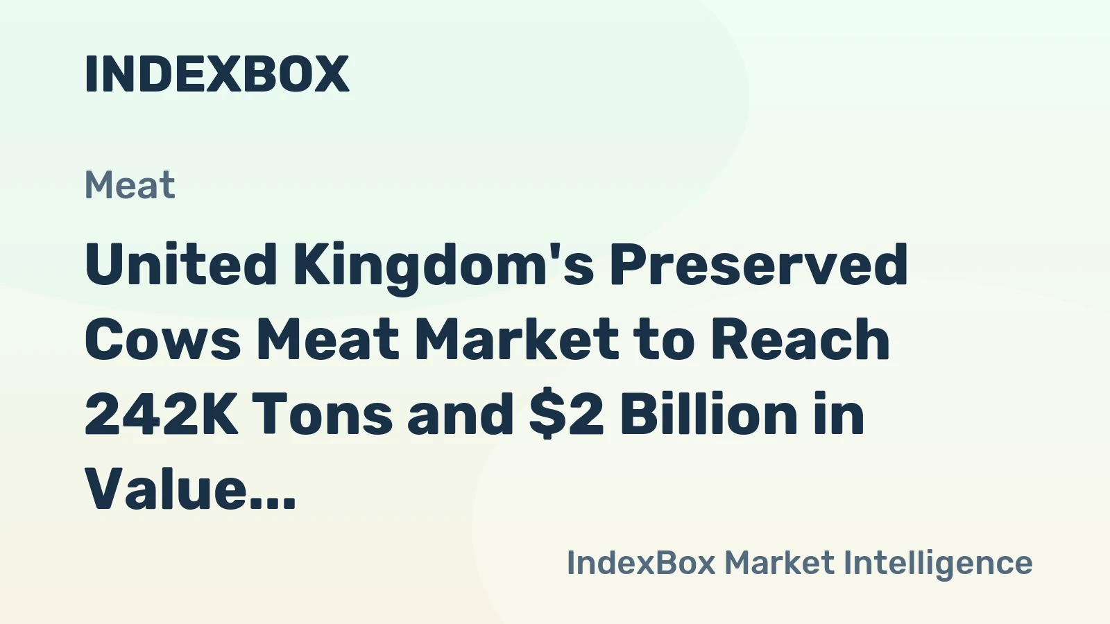 United Kingdom's Preserved Cows Meat Market to Reach 242K Tons and $2 Billion in Value by 2035