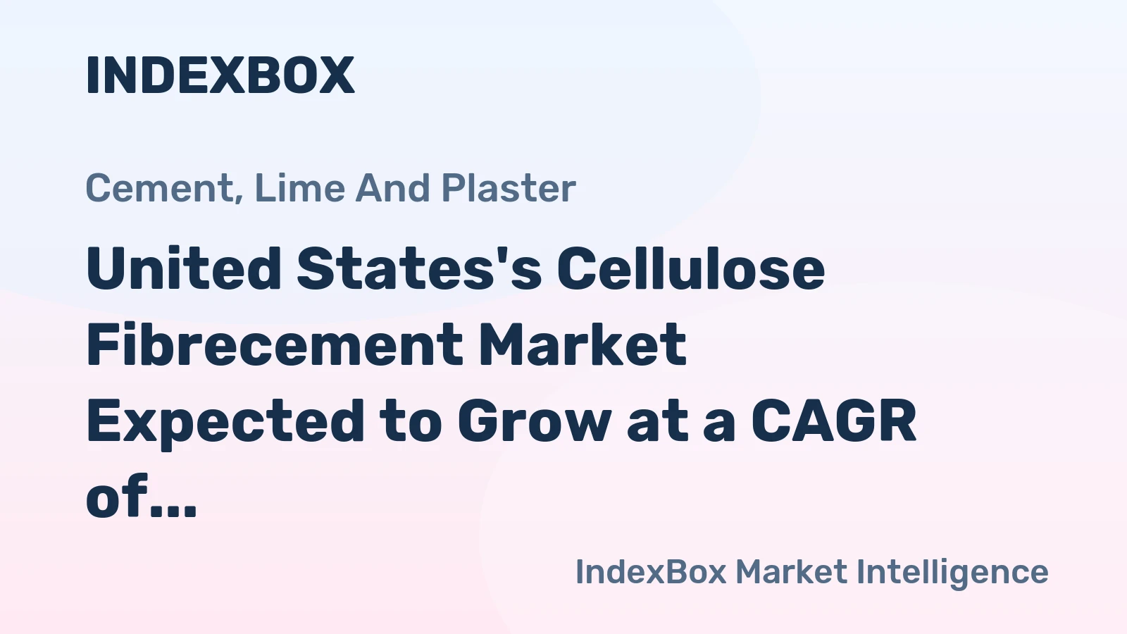 United States's Cellulose Fibrecement Market Expected to Grow at a CAGR of +1.0% Over the Next Decade
