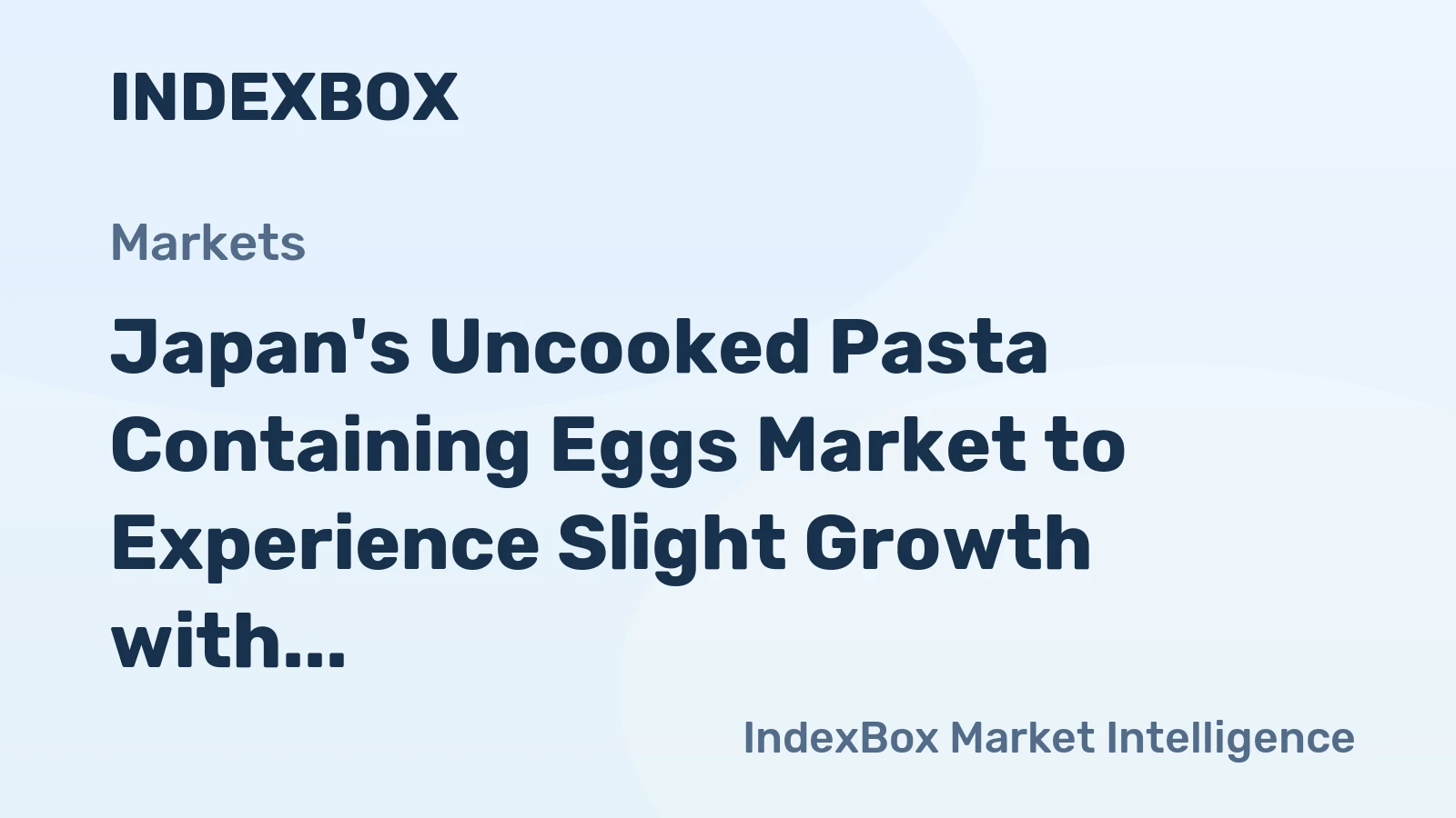 Japan's Uncooked Pasta Containing Eggs Market to Experience Slight Growth with +0.2% CAGR by 2035
