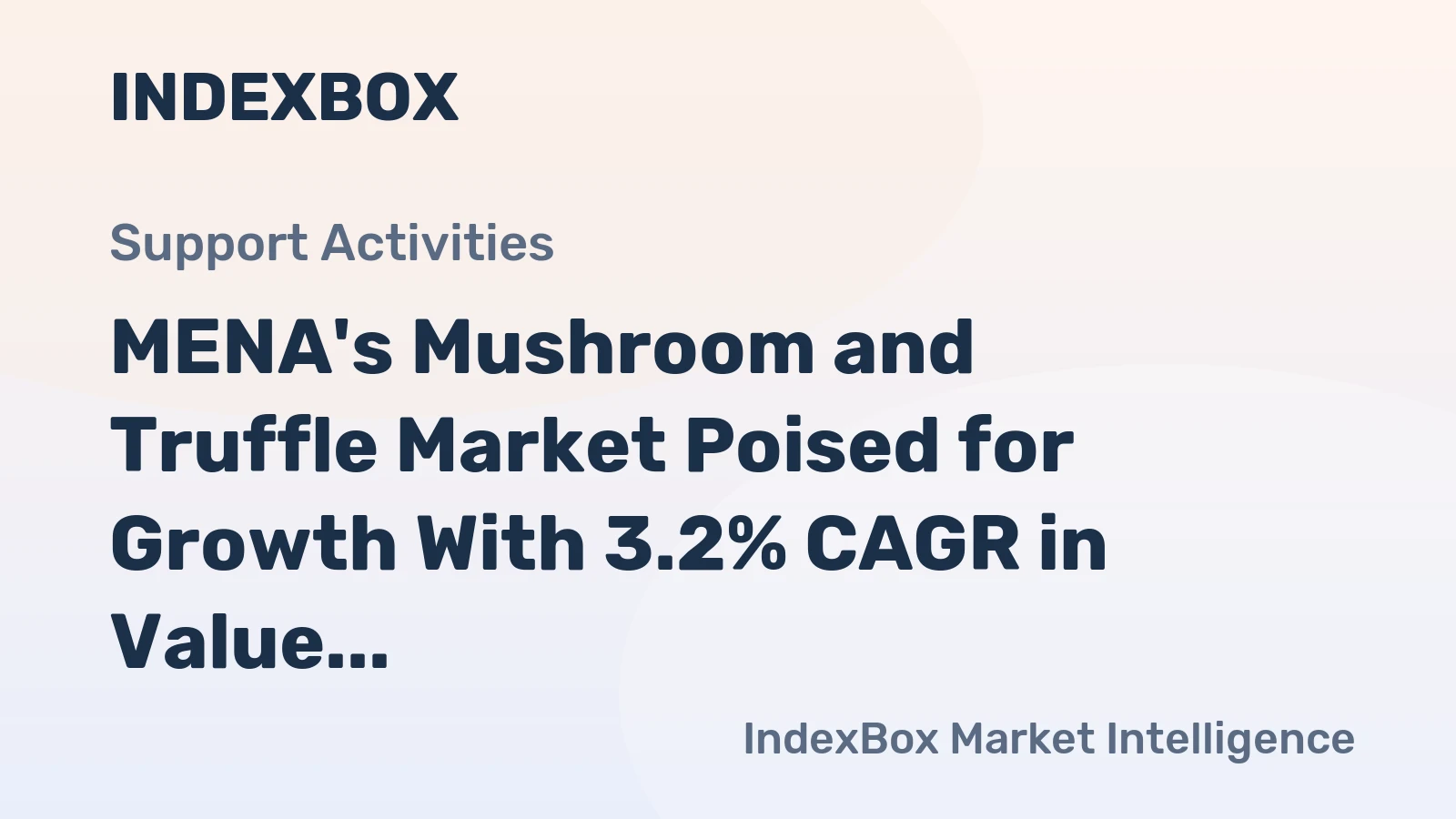 MENA's Mushroom and Truffle Market Poised for Growth With 3.2% CAGR in Value Through 2035