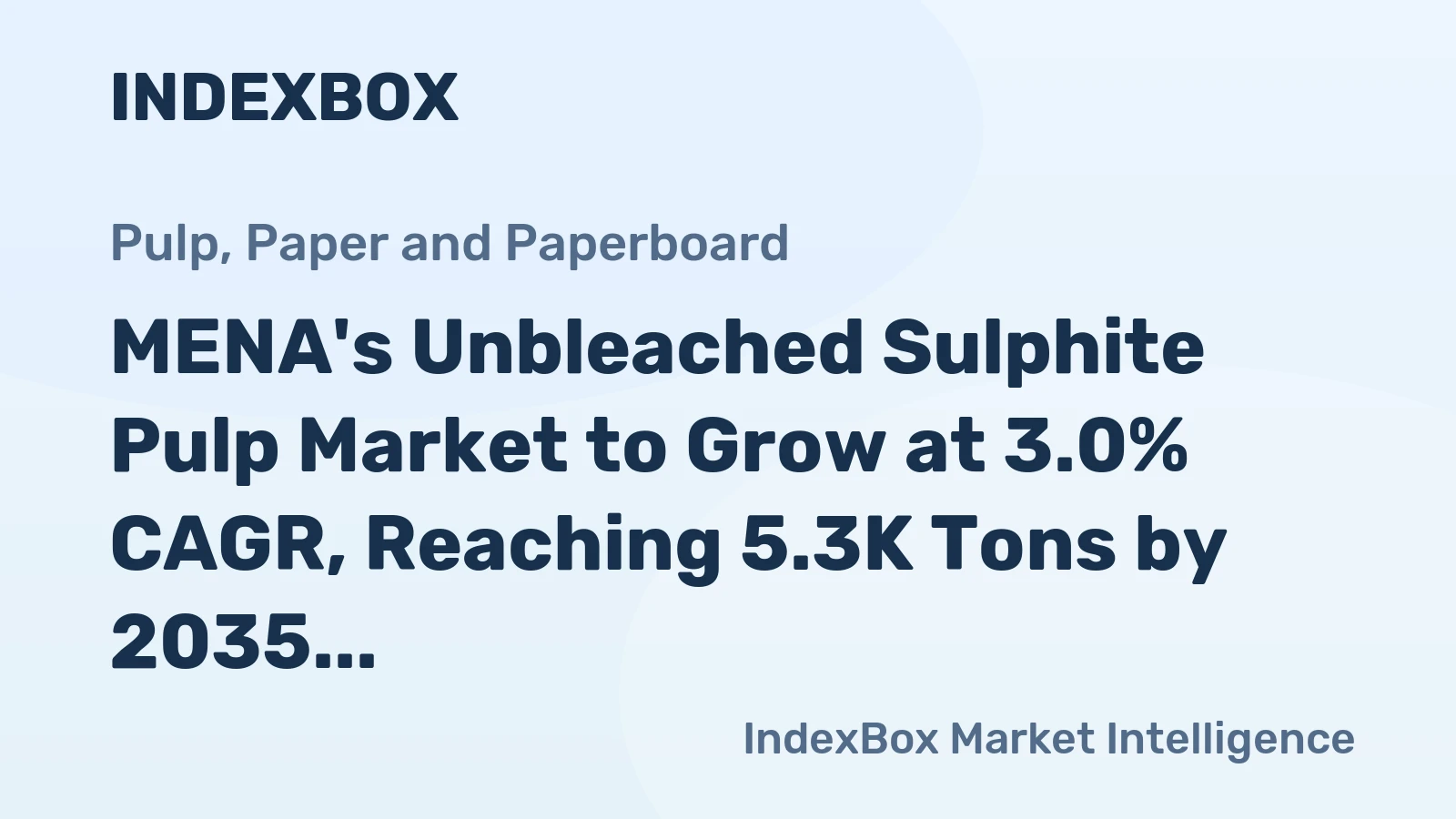 MENA's Unbleached Sulphite Pulp Market to Grow at 3.0% CAGR, Reaching 5.3K Tons by 2035
