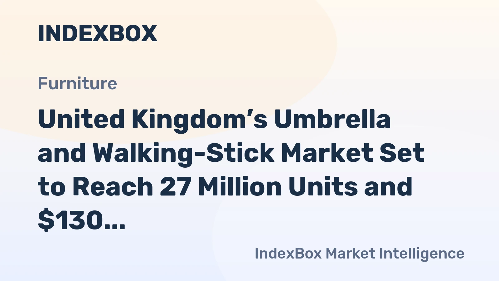 United Kingdom’s Umbrella and Walking-Stick Market Set to Reach 27 Million Units and $130 Million