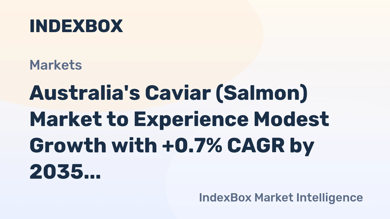 Australia's Caviar (Salmon) Market to Experience Modest Growth with +0.7% CAGR by 2035