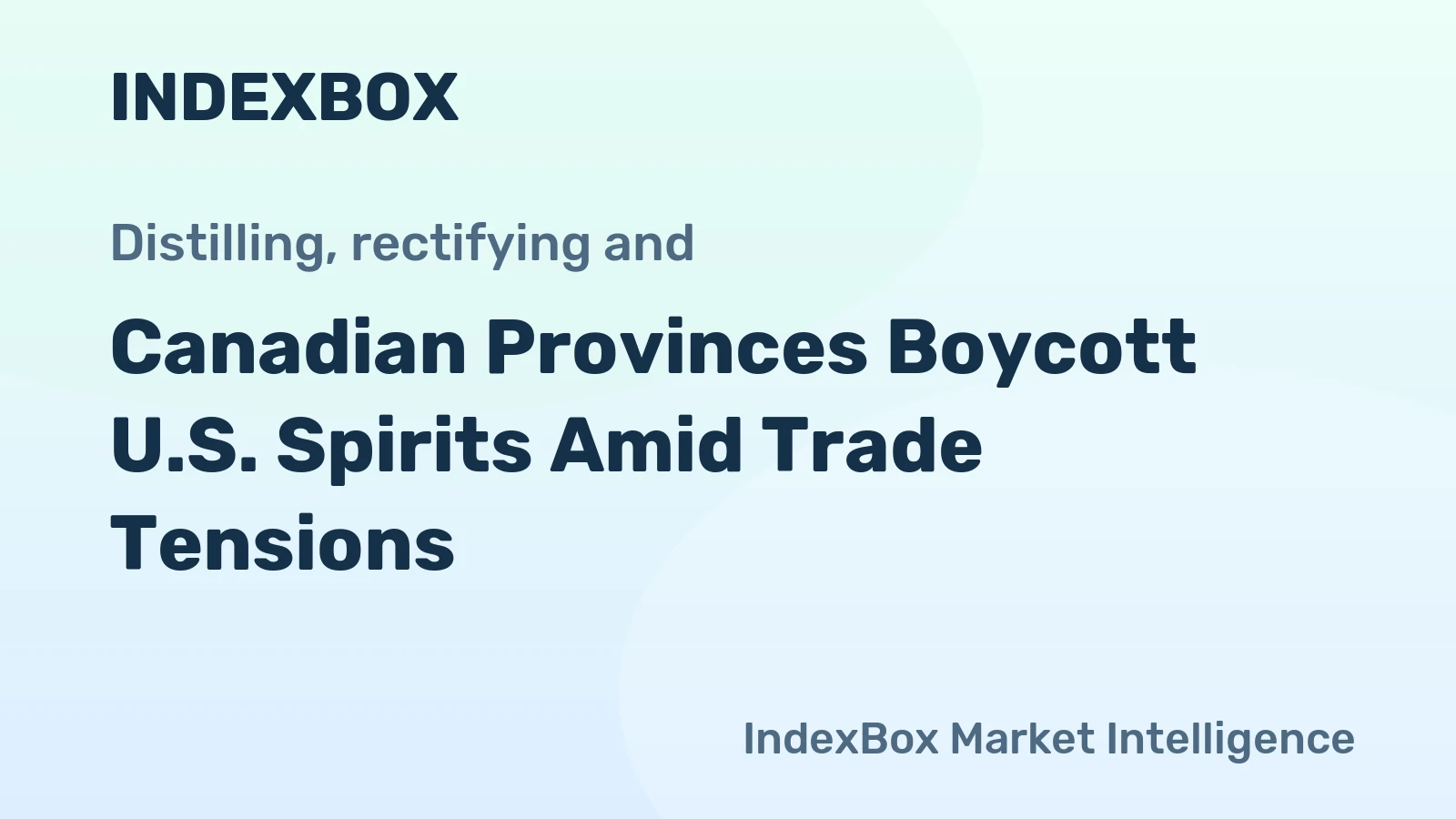 Canadian Provinces Boycott U.S. Spirits Amid Trade Tensions