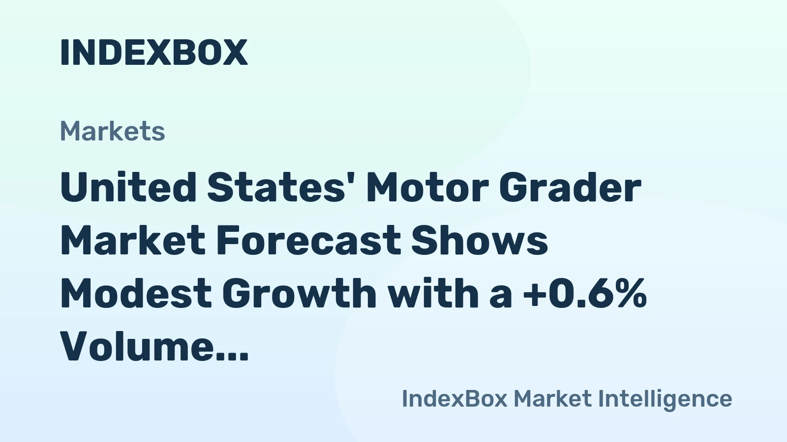 United States' Motor Grader Market Forecast Shows Modest Growth with a +0.6% Volume CAGR Through 2035