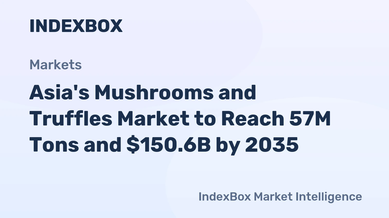 Asia's Mushrooms and Truffles Market to Reach 57M Tons and $150.6B by 2035