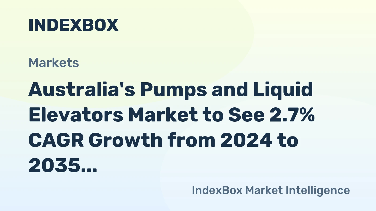 Australia's Pumps and Liquid Elevators Market to See 2.7% CAGR Growth from 2024 to 2035