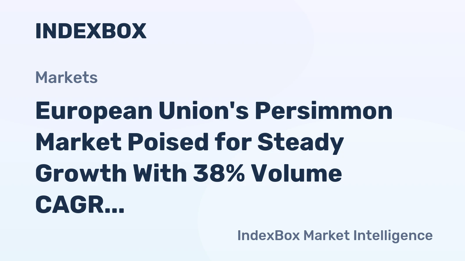 European Union's Persimmon Market Poised for Steady Growth With 38% Volume CAGR Through 2035