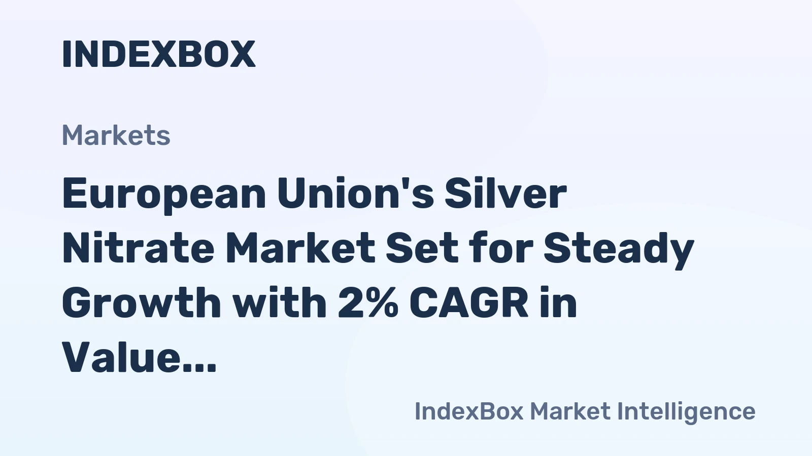 European Union's Silver Nitrate Market Set for Steady Growth with 2% CAGR in Value Through 2035