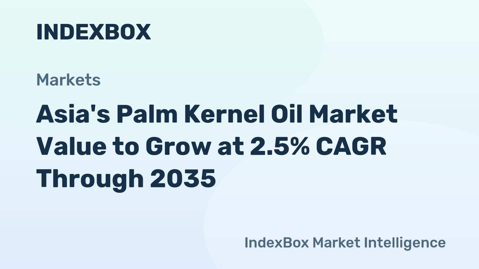 Asia's Palm Kernel Oil Market Value to Grow at 2.5% CAGR Through 2035