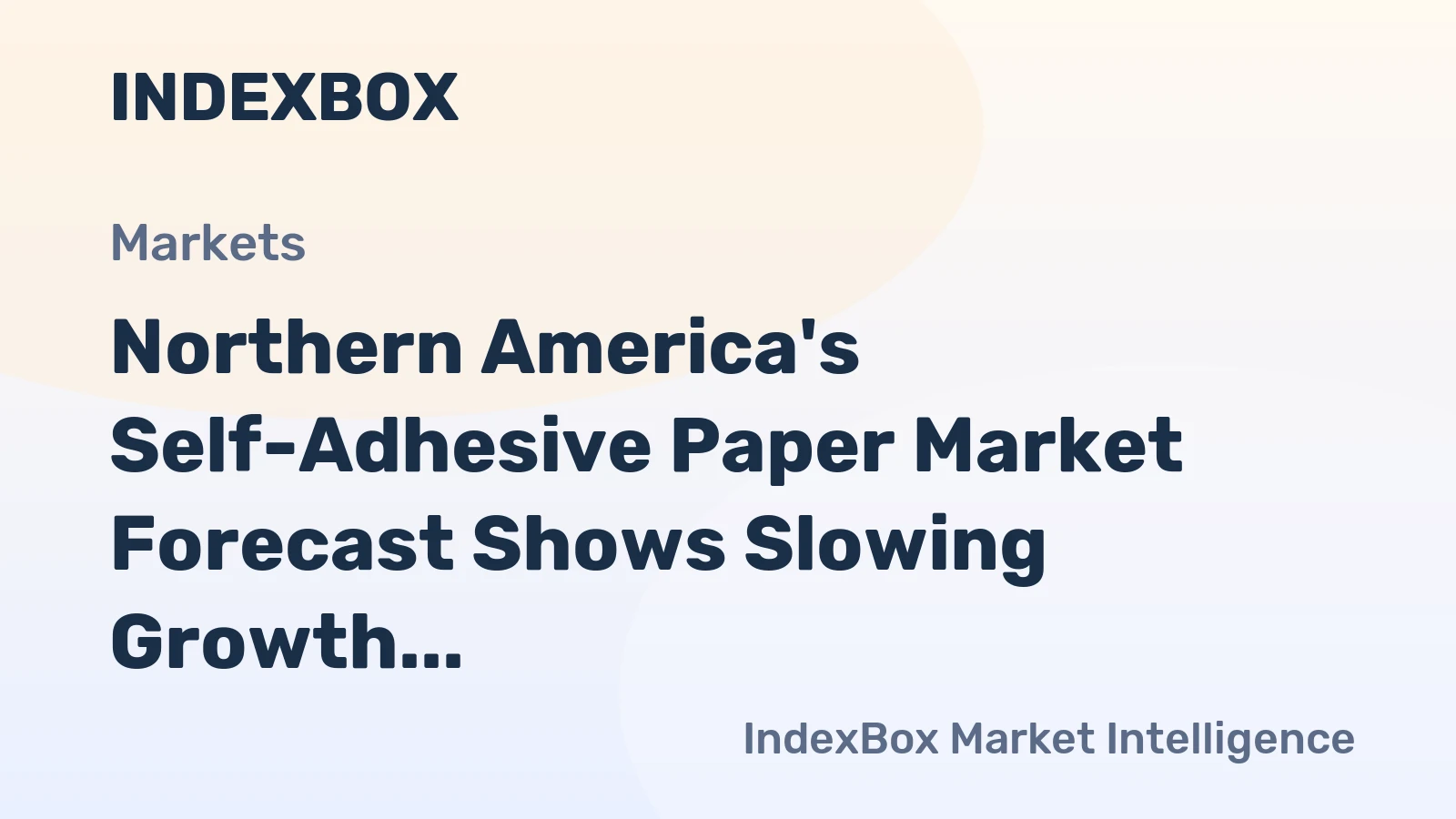 Northern America's Self-Adhesive Paper Market Forecast Shows Slowing Growth With 0.2% Volume CAGR Through 2035