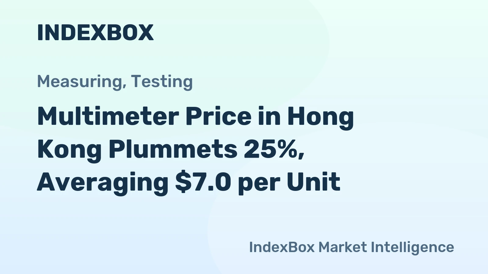 Multimeter Price in Hong Kong Plummets 25%, Averaging $7.0 per Unit