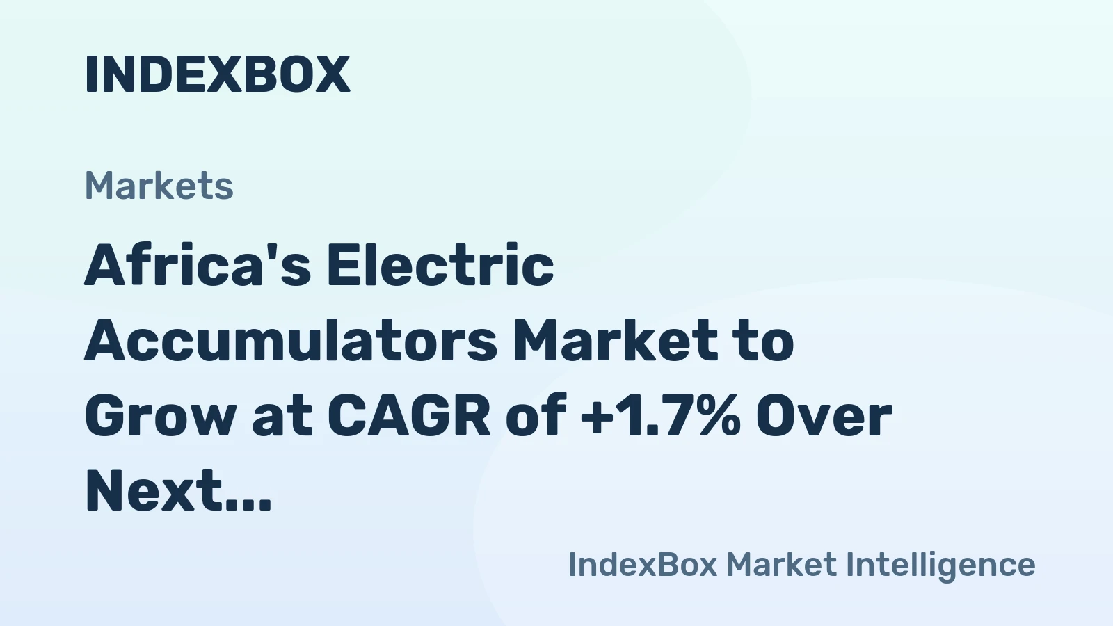 Africa's Electric Accumulators Market to Grow at CAGR of +1.7% Over Next Decade, Reaching 275M Units by 2035