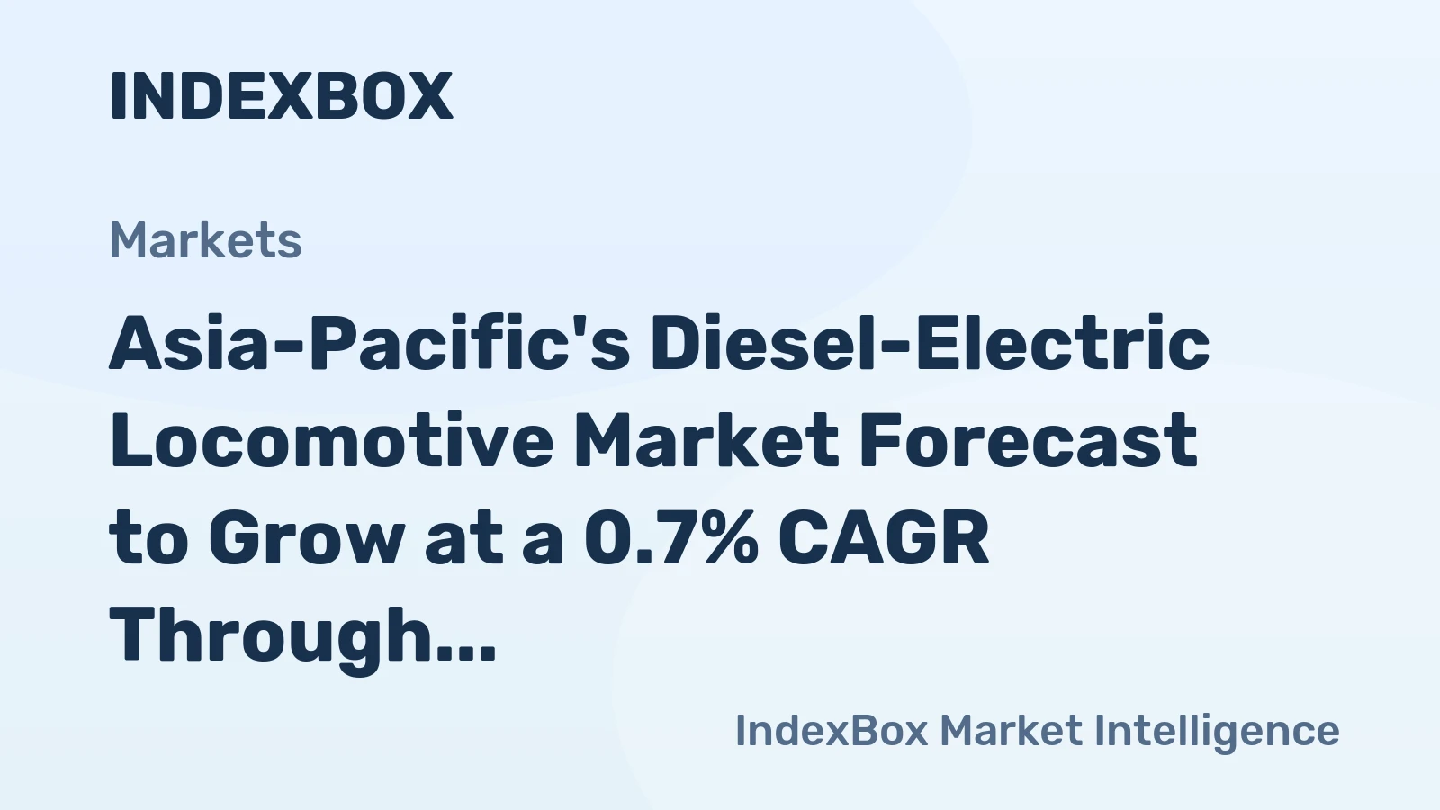 Asia-Pacific's Diesel-Electric Locomotive Market Forecast to Grow at a 0.7% CAGR Through 2035