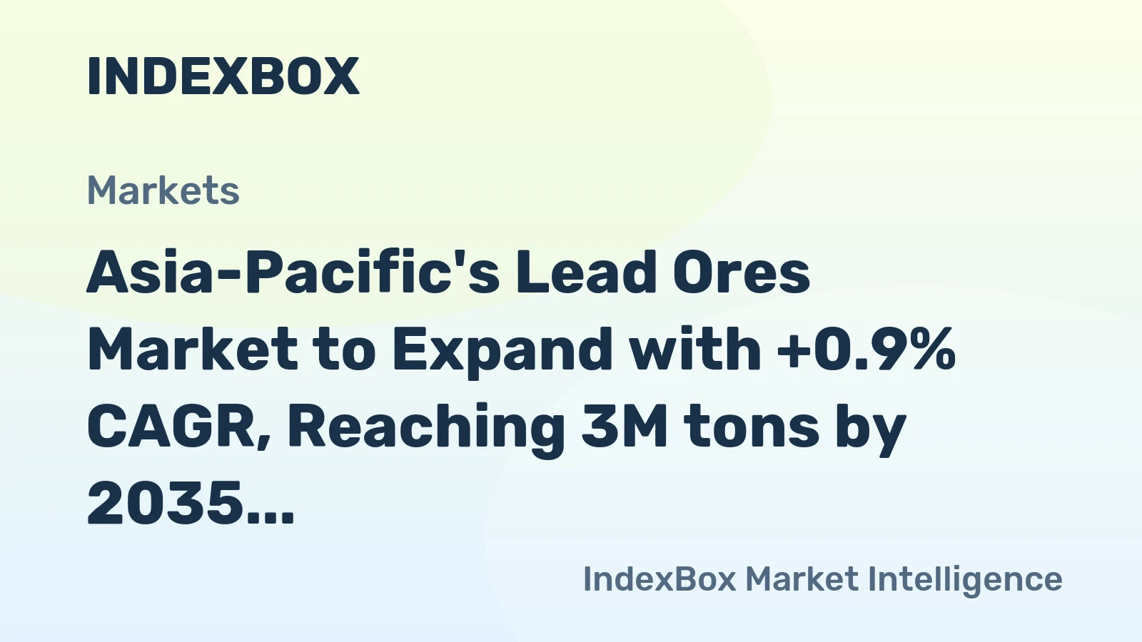 Asia-Pacific's Lead Ores Market to Expand with +0.9% CAGR, Reaching 3M tons by 2035
