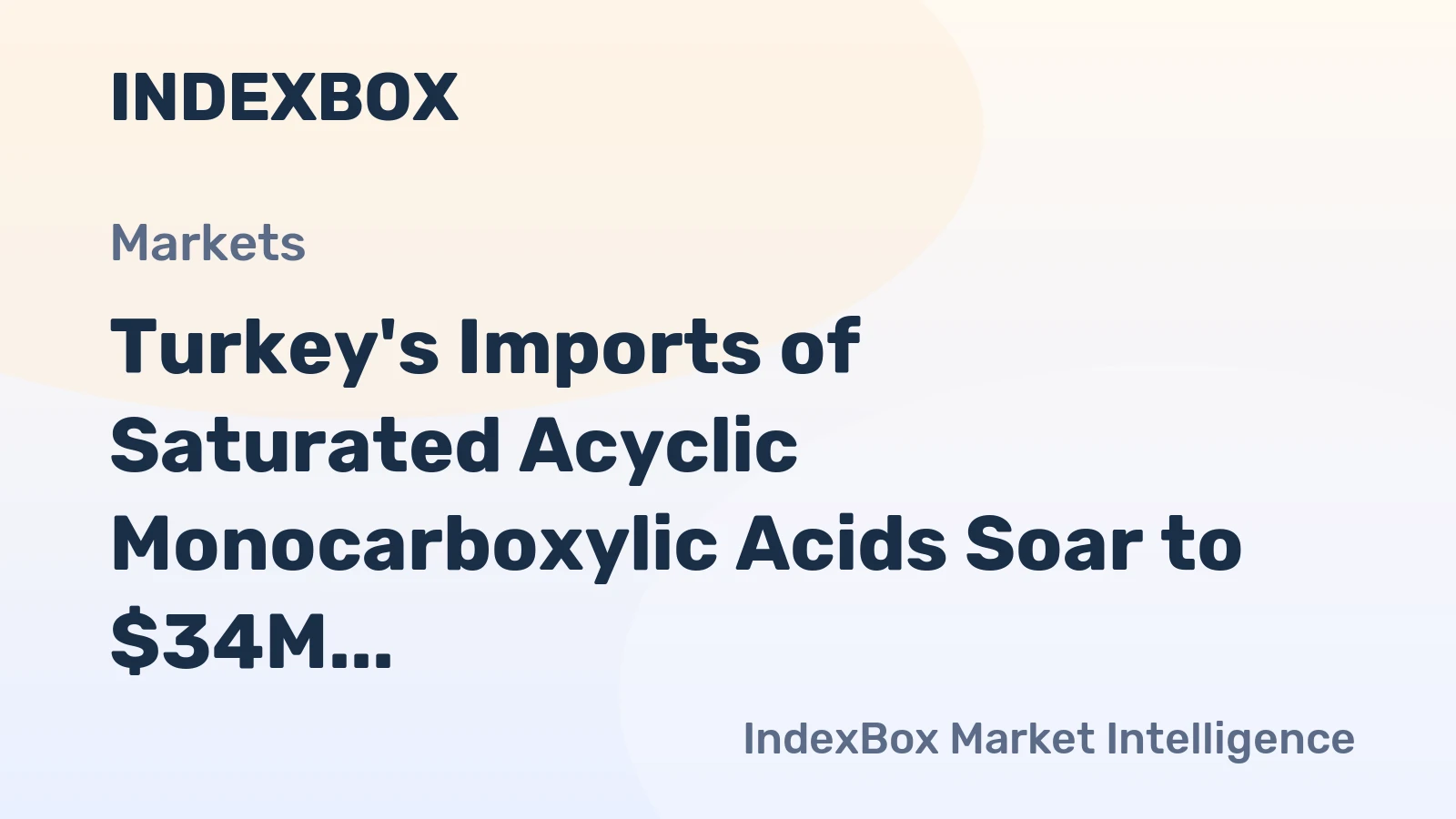 Turkey's Imports of Saturated Acyclic Monocarboxylic Acids Soar to $34M in November 2023