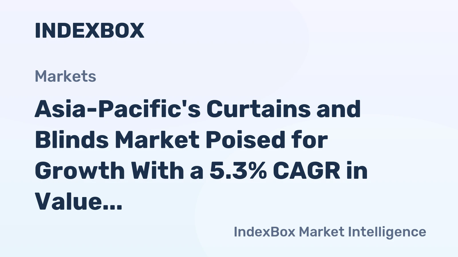 Asia-Pacific's Curtains and Blinds Market Poised for Growth With a 5.3% CAGR in Value Through 2035