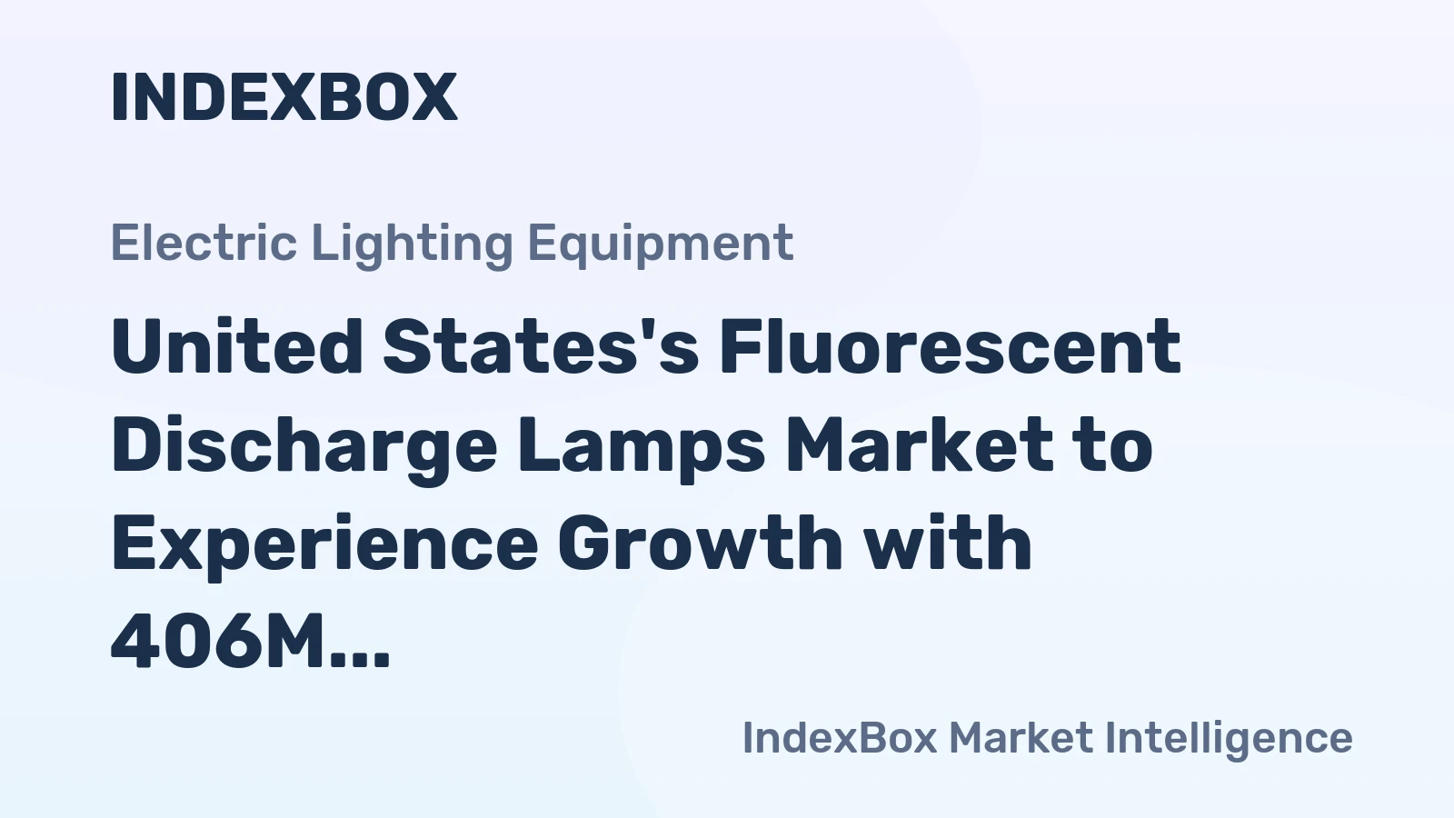 United States's Fluorescent Discharge Lamps Market to Experience Growth with 406M Units in Volume and $3B in Value by 2035