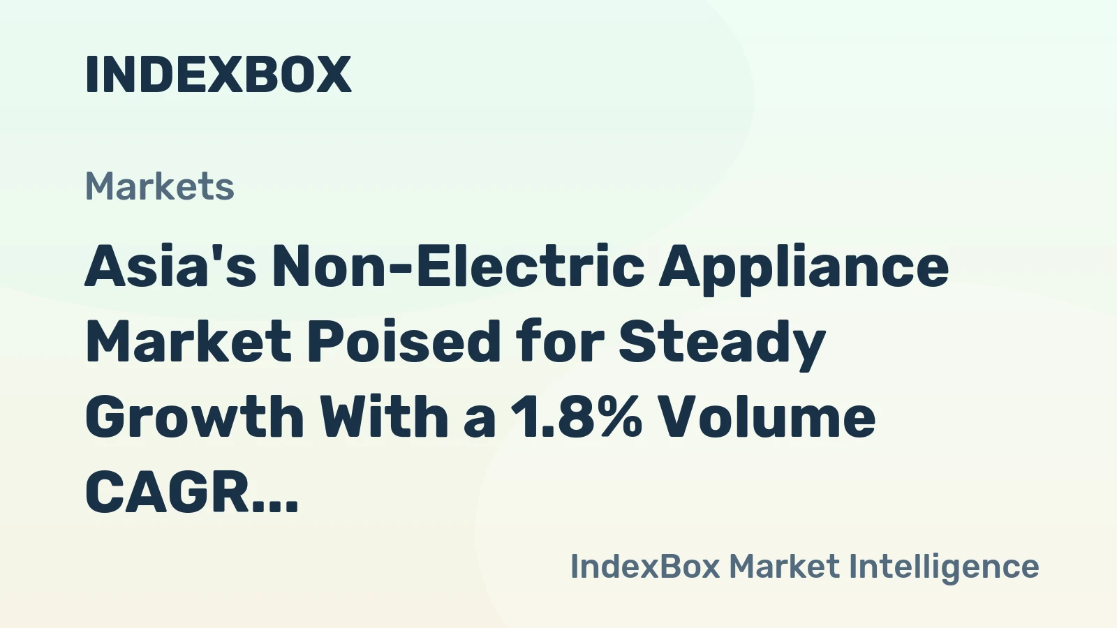 Asia's Non-Electric Appliance Market Poised for Steady Growth With a 1.8% Volume CAGR Through 2035