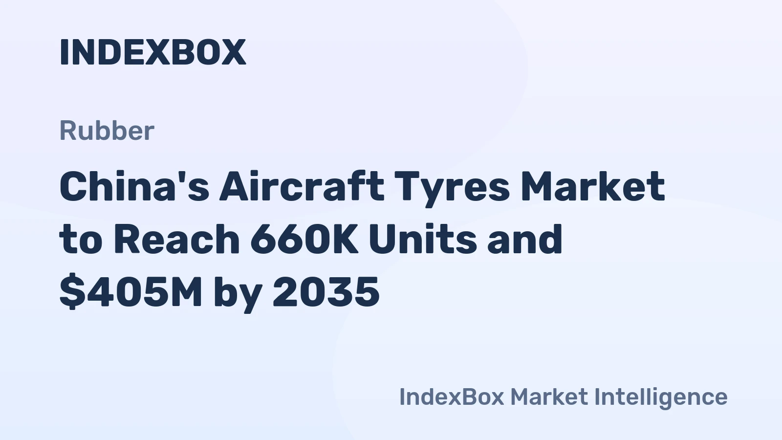 China's Aircraft Tyres Market to Reach 660K Units and $405M by 2035