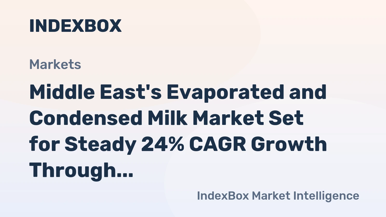 Middle East's Evaporated and Condensed Milk Market Set for Steady 24% CAGR Growth Through 2035